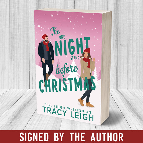 The One Night Stand Before Christmas Signed Paperback – T.K. Leigh